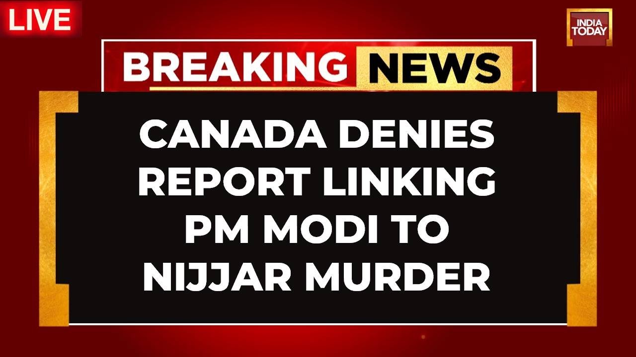 India-Canada Showdown LIVE | Canada Rubbishes Media Report Claiming PM Knew Of Nijjar Murder ...