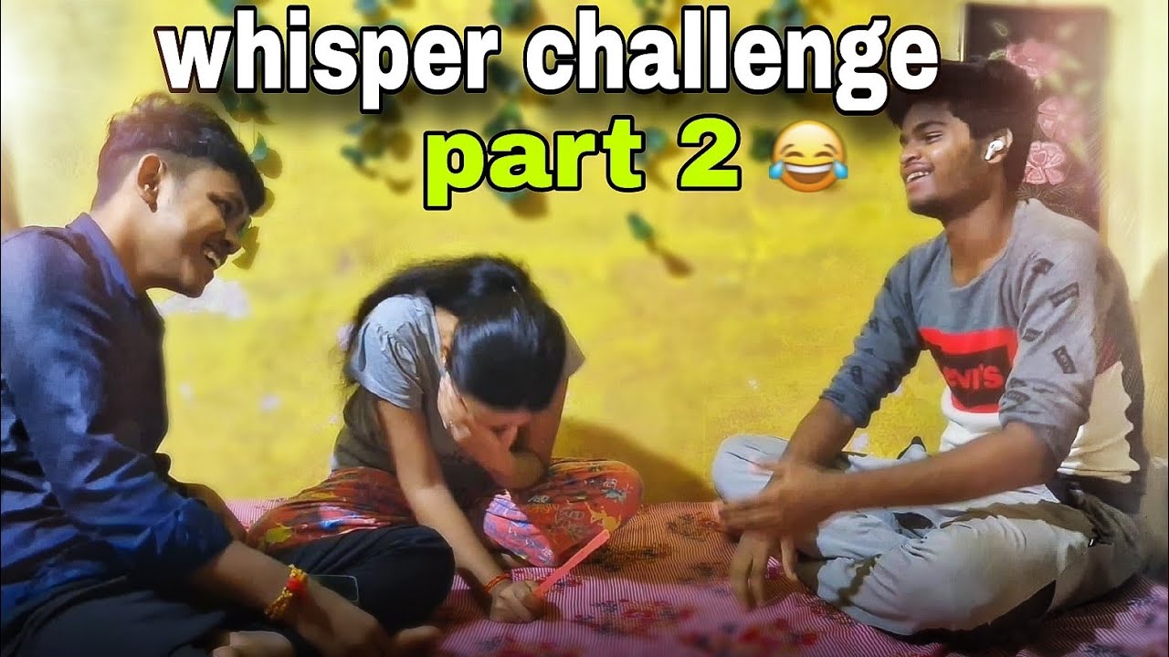 𝗪𝗛𝗜𝗦𝗣𝗘𝗥 𝗖𝗛𝗔𝗟𝗟𝗘𝗡𝗚𝗘 😂 𝗪𝗜𝗧𝗛 𝗠𝗬 𝗕𝗥𝗢𝗧𝗛𝗘𝗥𝗦 𝗣𝗔𝗥𝗧 𝟮 || 𝗦𝗔𝗞𝗦𝗛𝗜 𝗩𝗟𝗢𝗚𝗦 - YouTube