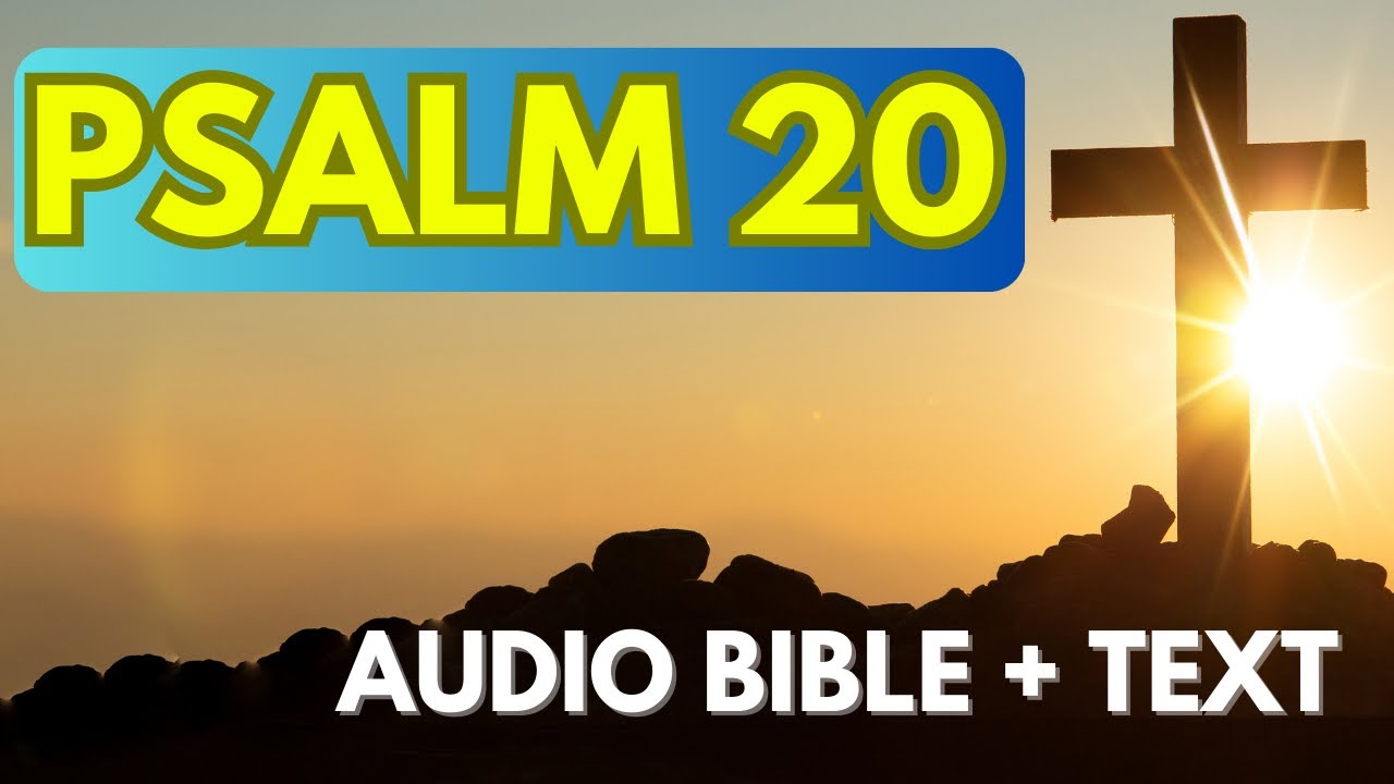 PSALM 20: KJV Audio Bible and Large Print 🙏 - YouTube