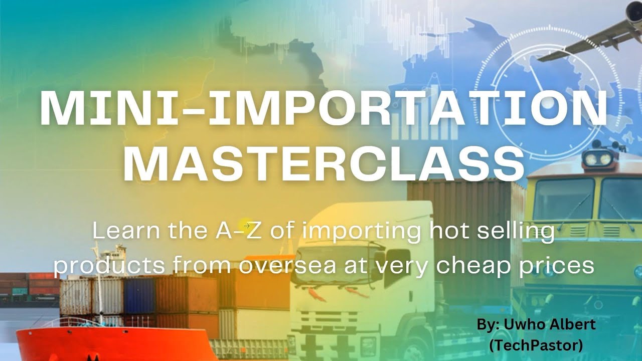 Mini Importation Masterclass - YouTube