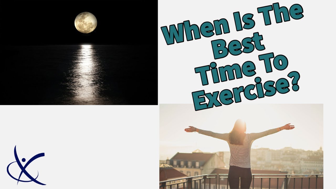 When Is The Best Time TO Exercise? - Is It Better To Workout In The ...