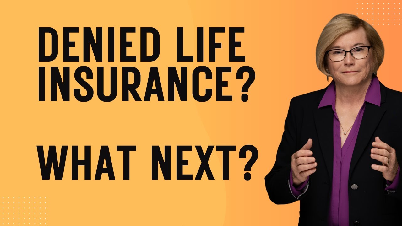 Denied Life Insurance? Here’s What To Do Next - YouTube
