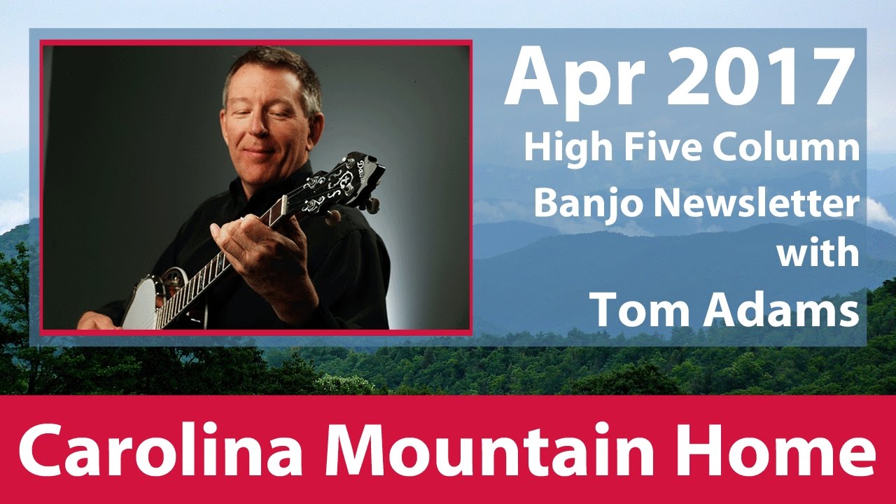 Carolina Mountain Home - Banjo Breaks by Tom Adams @ BanjoNews.com ...