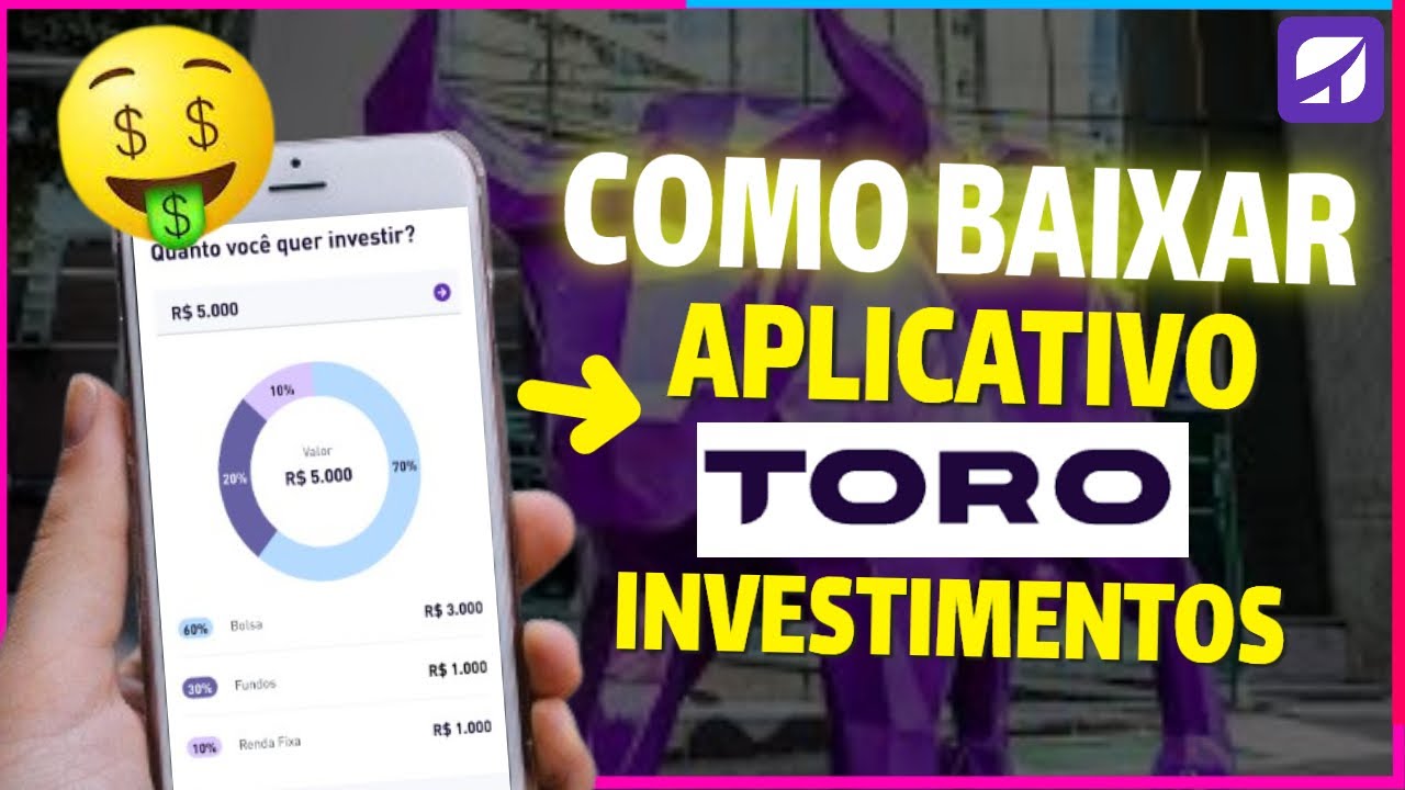 Como baixar e usar o aplicativo Toro Investimentos no celular - YouTube