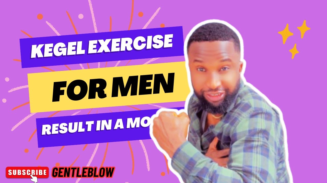 Kegel Exercise for Men: Gain Control Fast with This Simple Routine ...