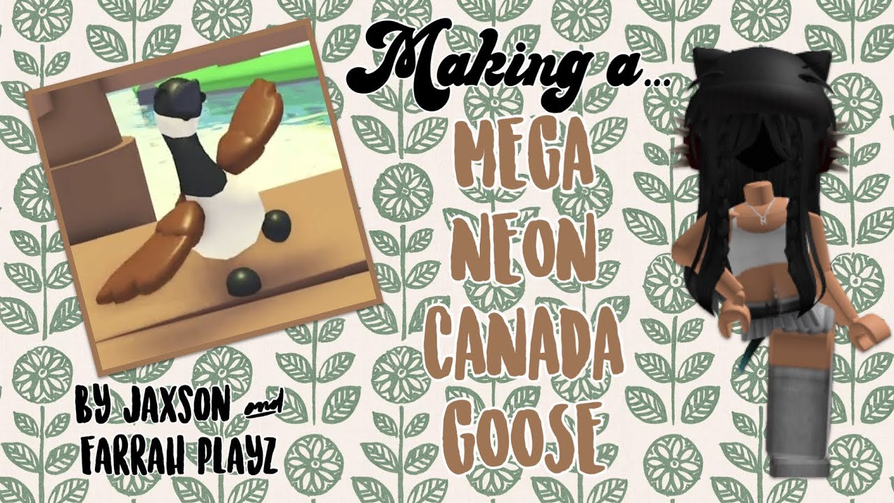 J&F Playz - We made a… MEGA NEON CANADA GOOSE!! @PlayAdoptMe #adoptme # ...
