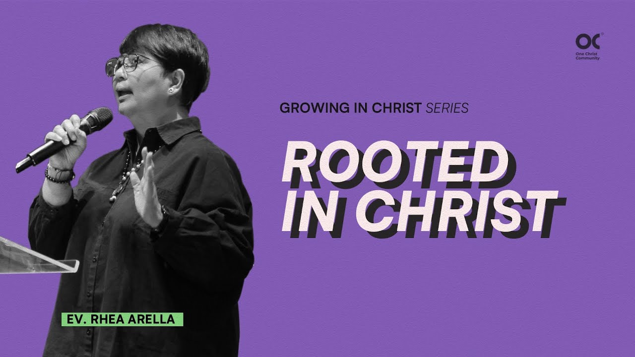 Ev. Rhea Arella - Rooted In Christ - OCC Online 3 May 2025 - YouTube