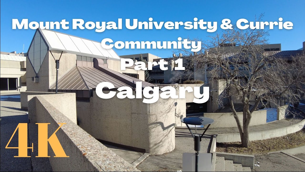 4K Walking through Mount Royal University & Currie Community in Calgary ...