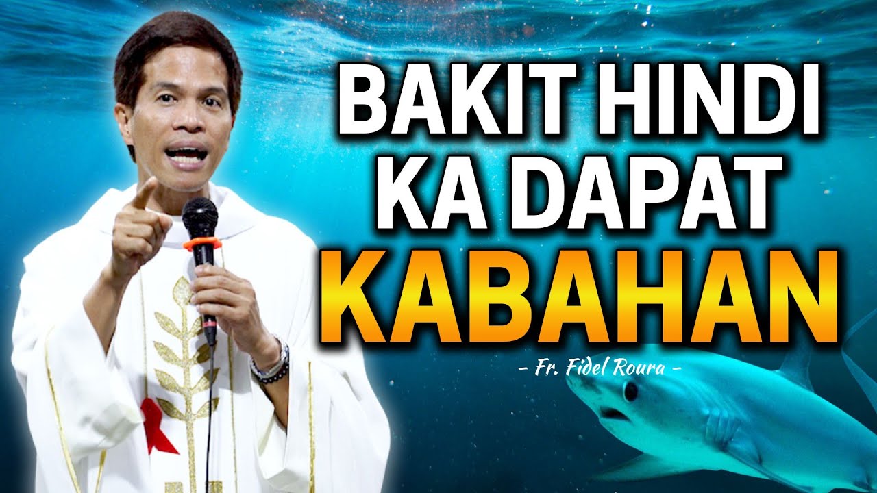 *TAKOT KA? DI MAPAKALI?* BAKIT HINDI KA DAPAT KABAHAN? | Inspiring ...