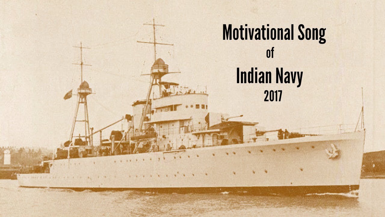 Indian navy's Motivational Song 2017 - YouTube