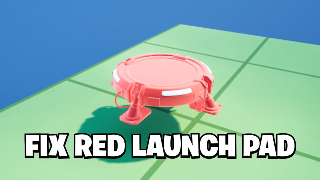 Fix Red Launch Pad | Creative 2.0 / UEFN - YouTube