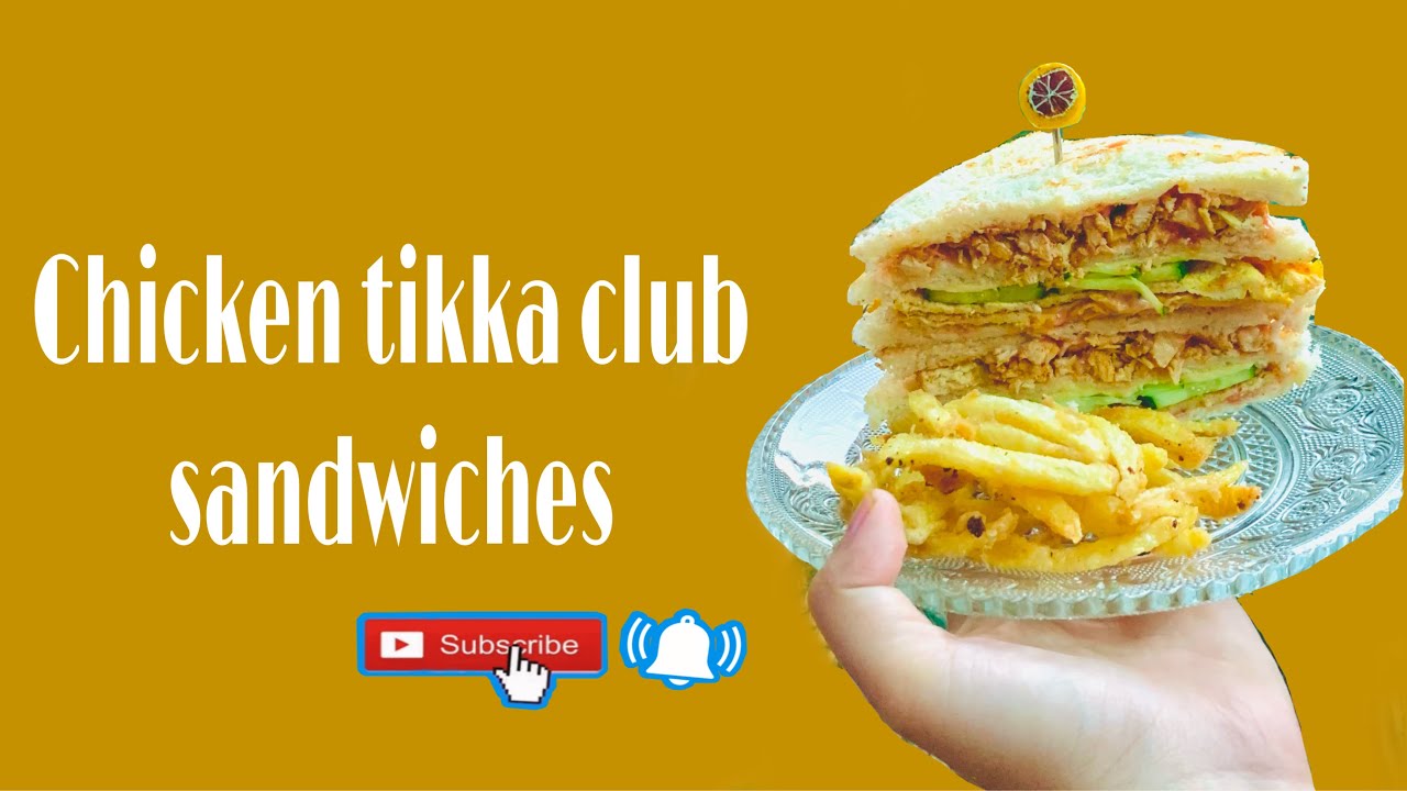 I made chicken tikka club sandwich | easiest sandwich recipe | Ramadan ...