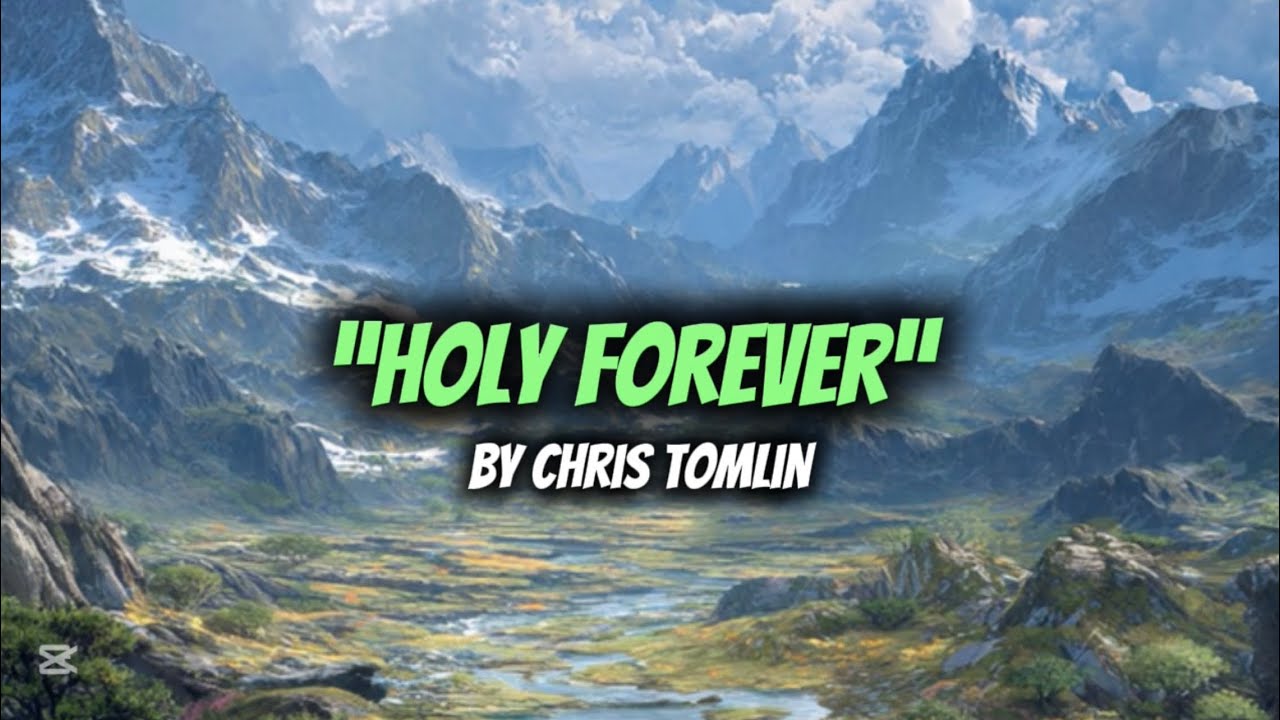 “Holy Forever” by Chris Tomlin - YouTube