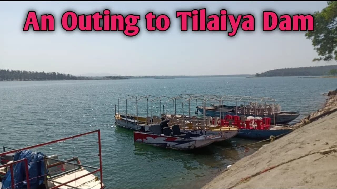An outing to Tilaiya Dam🥰💓 - YouTube