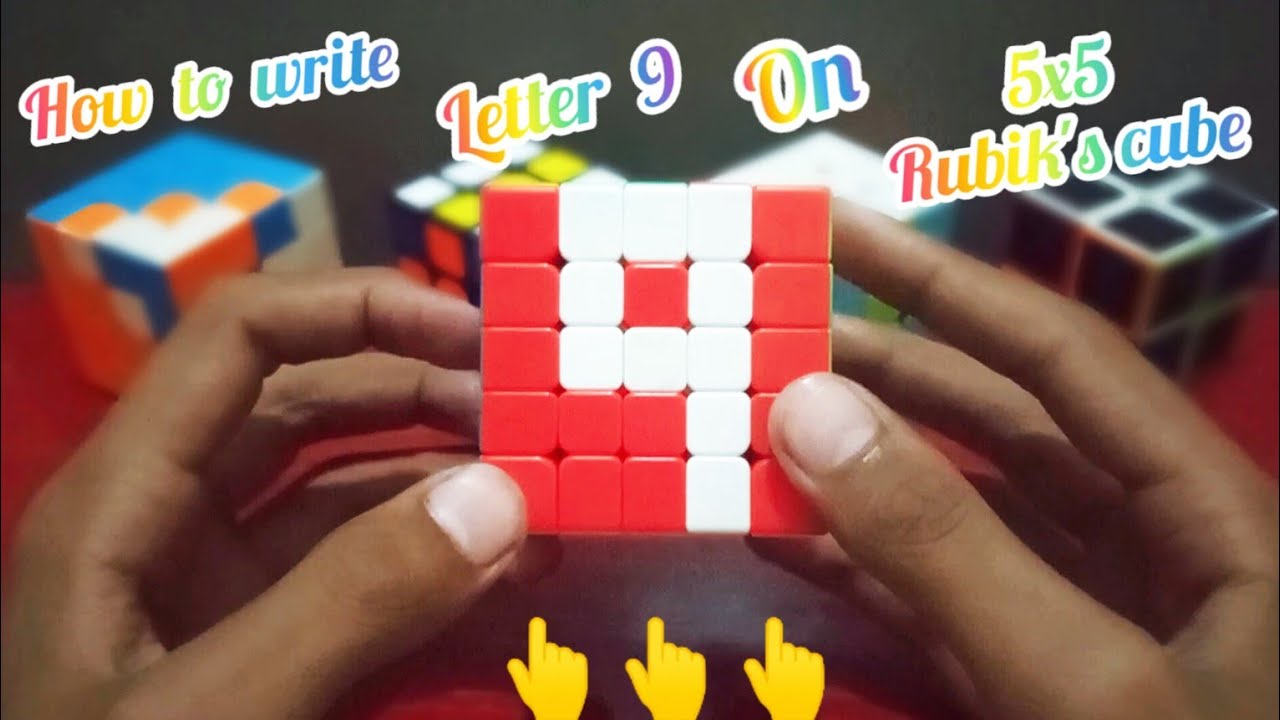 How to write letter 9 on 5x5 Rubik's cube. Easy algorithm. Plz ...