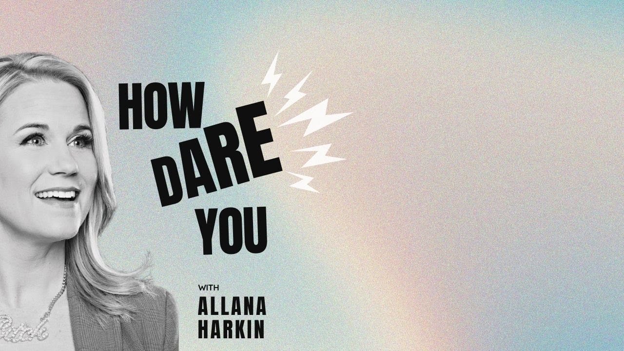 How Dare You With Allana Harkin Series Trailer - YouTube