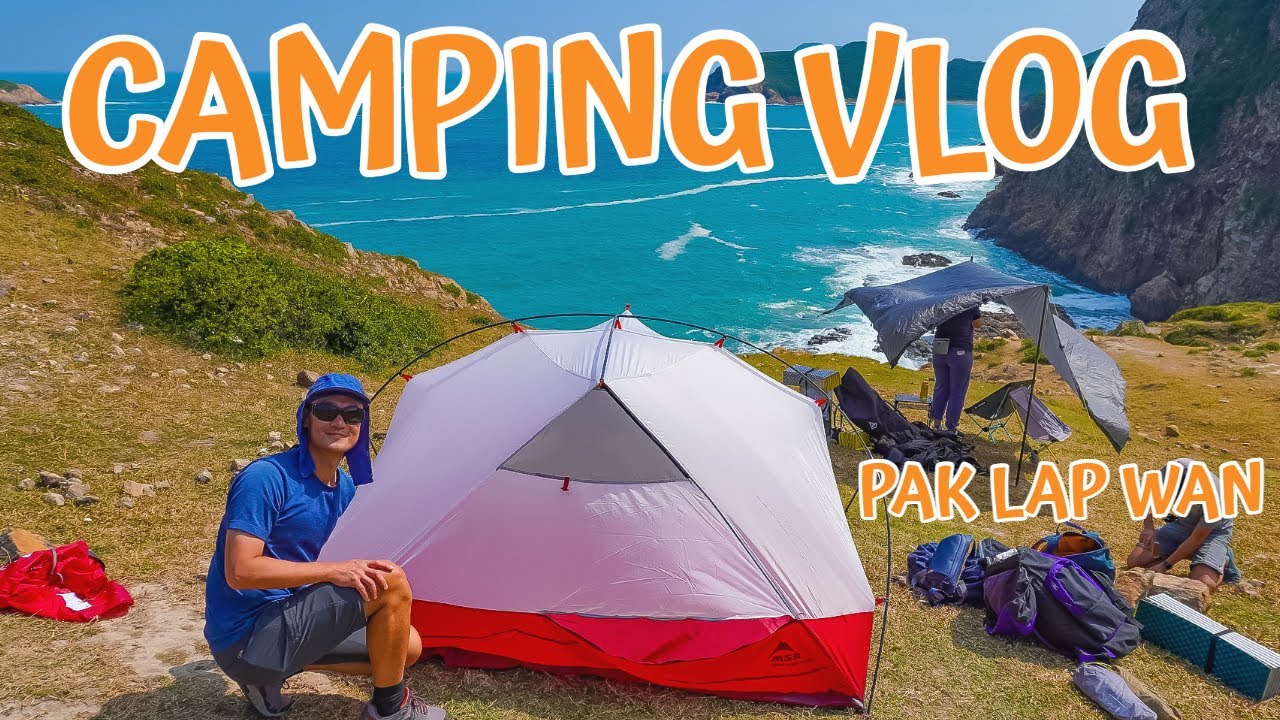 Pak Lap Wan Camping Vlog Part 1 - Setting Tent and Climbing Pok Fu Shan ...