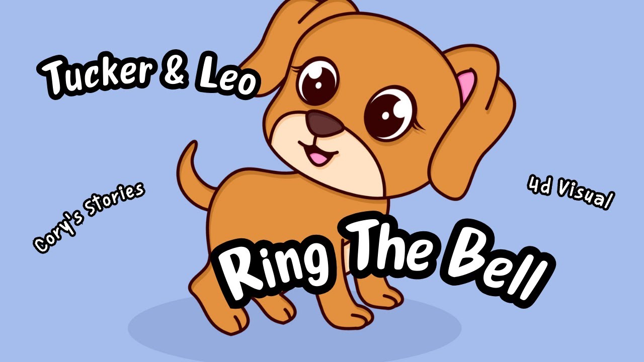 Fun Bedtime Story For Kids | tucker & Leo - Ring The Bell - YouTube