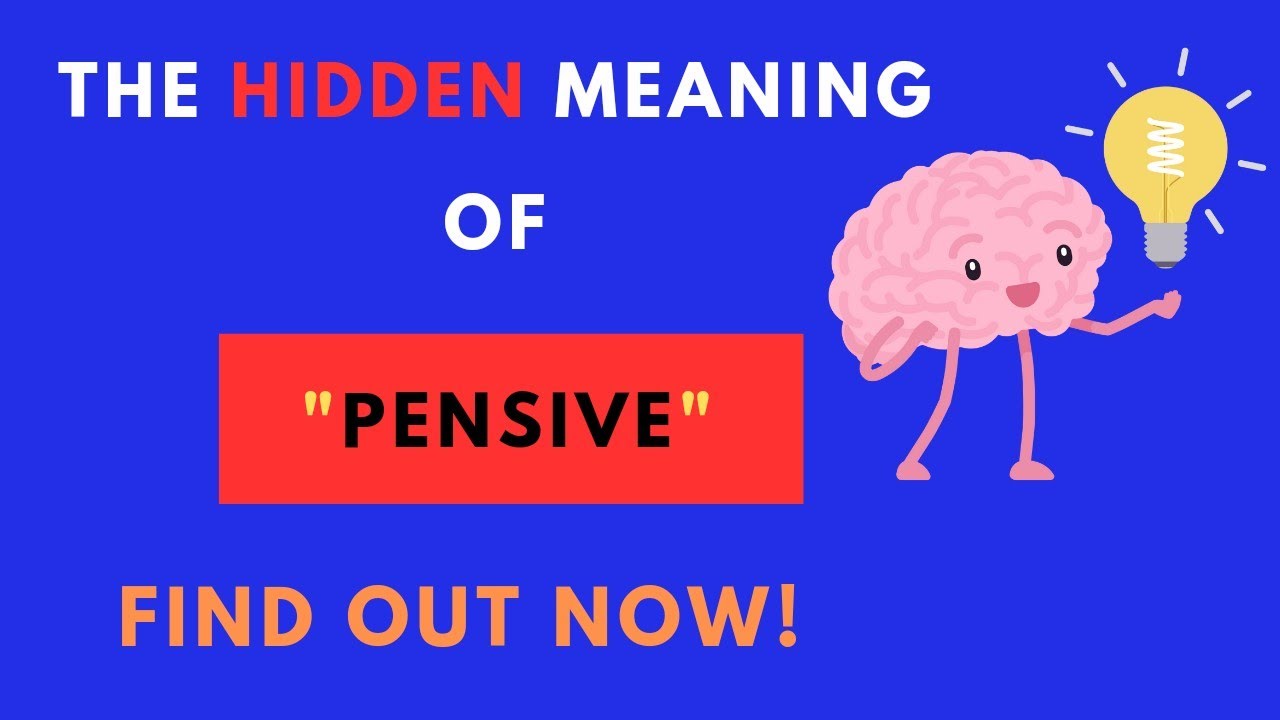 The Word "Pensive" : Understand Its Meaning and Usage! #learnenglish ...