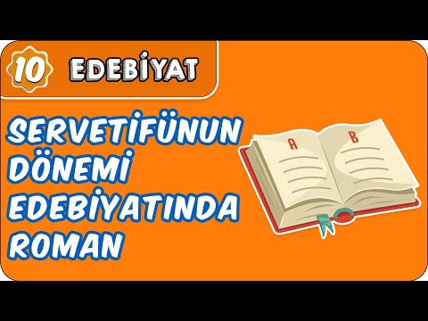 Serveti Fünun Dönemi Edebiyatında Roman | 10. Sınıf Edebiyat