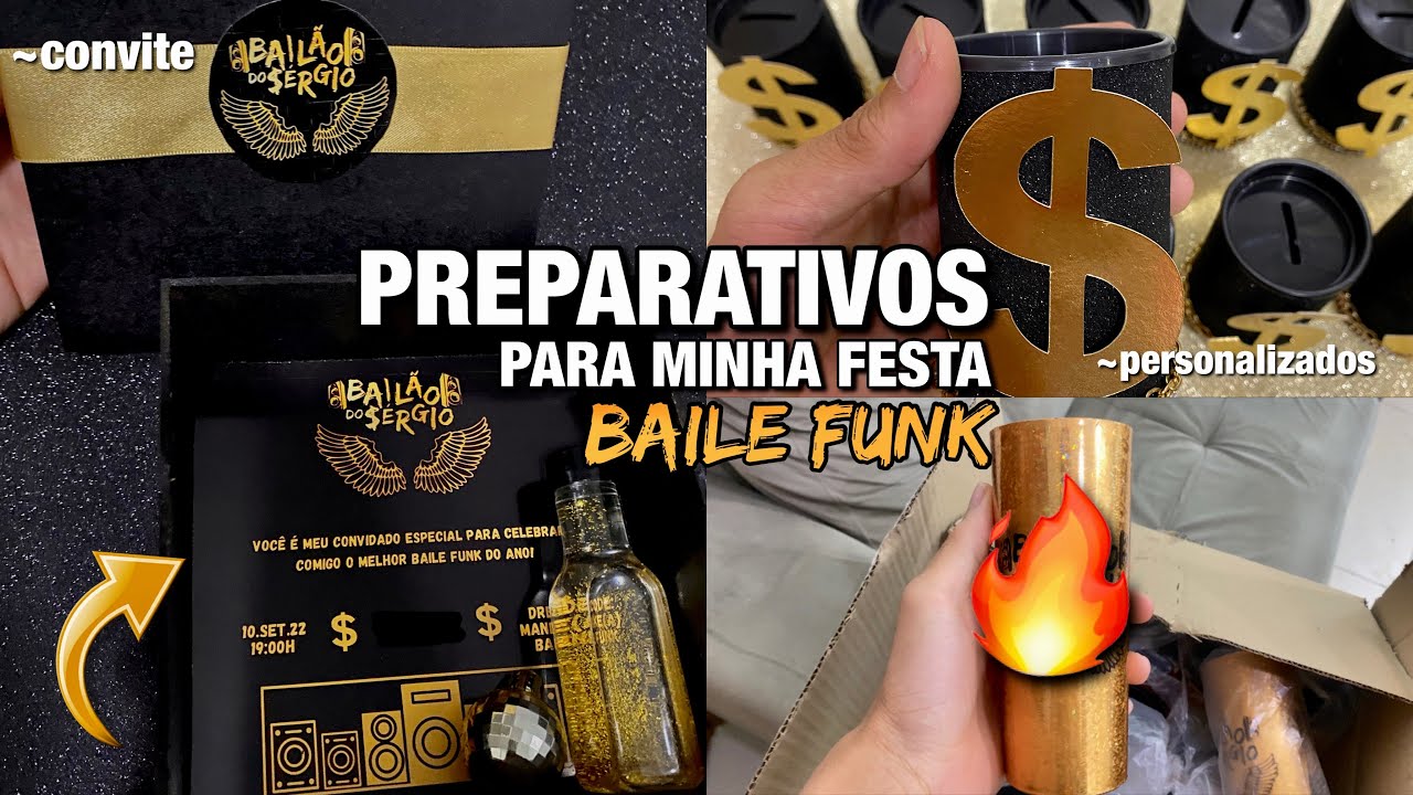 PREPARATIVOS para MINHA FESTA TEMA BAILE FUNK! *Bailão do Sérgio* - YouTube