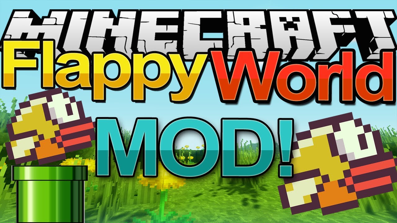 Minecraft Mod Showcase: FLAPPY WORLD MOD 1.7.2 ! - YouTube