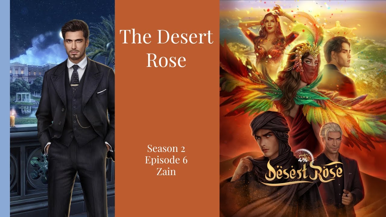 The Desert Rose - Season 2 Episode 6 💎 - | Zain Route | - Temptation ...