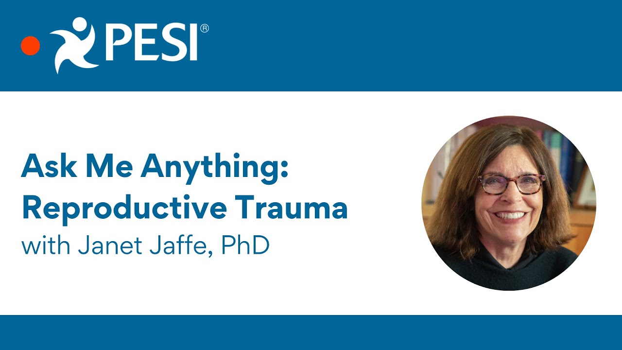 Ask Me Anything: Reproductive Trauma with Janet Jaffe, PhD - YouTube