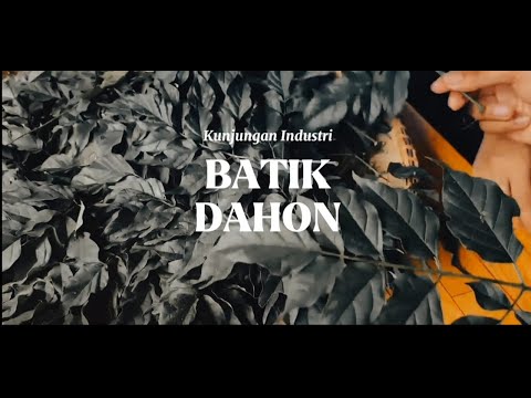 KUNJUNGAN INDUSTRI BATIK DAHON, PANGANDARAN - YouTube