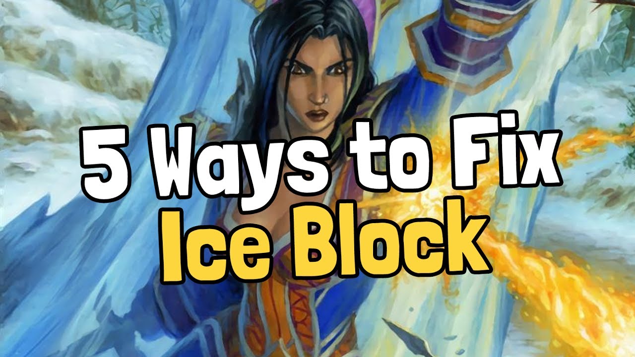 The 5 Ways to Fix Ice Block - Hearthstone - YouTube