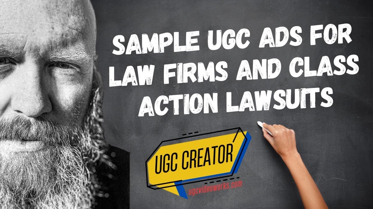 UGC Samples for Law Firms and Class Action Lawsuits - YouTube