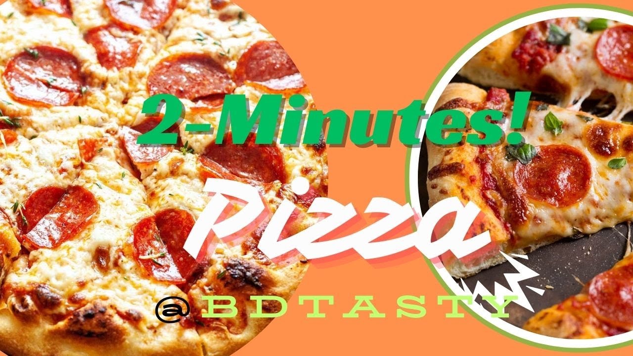 2-Minutes! Easy Homemade Pizza Step by Step Best Pizza Recipe! @BDTasty ...