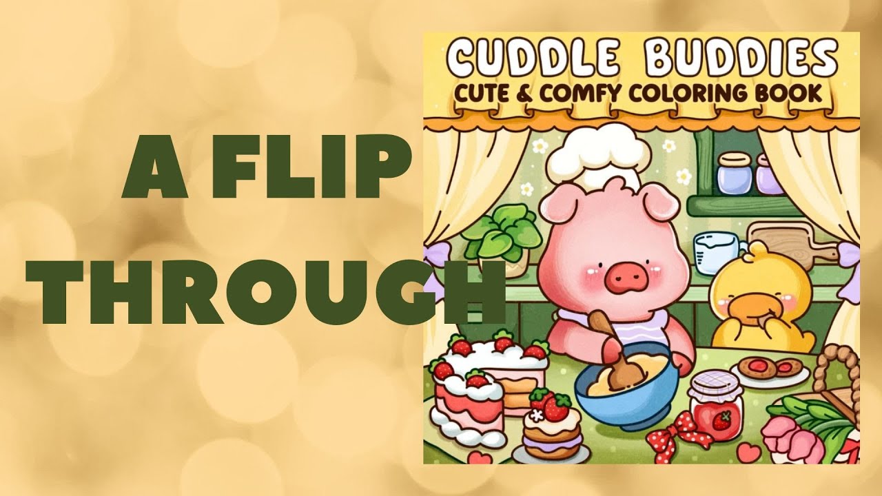 CUDDLE BUDDIES CUTE & COMFY COLORING BOOK. FLIP THROUGH / Adult ...