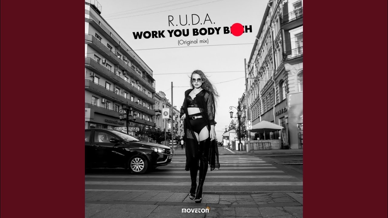Work You Body Bitch (Original Mix) - YouTube Music