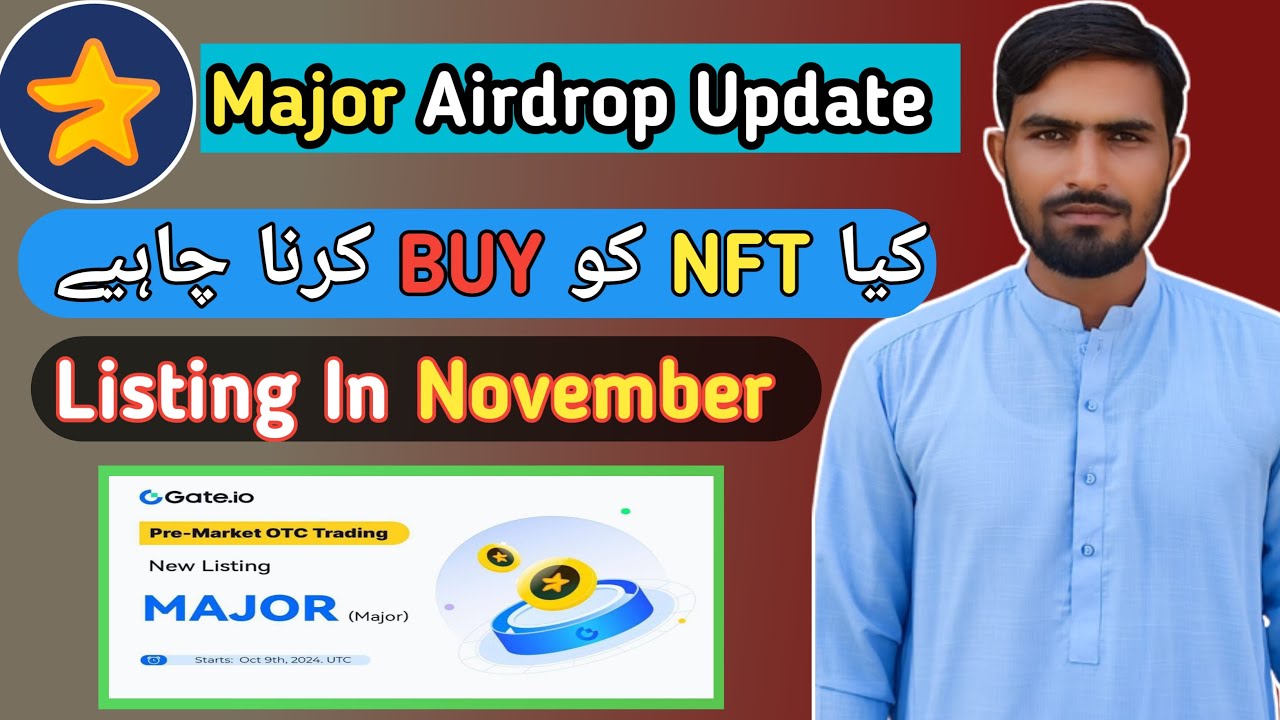 Major Airdrop NFT's Event || Major Airdrop Listing Update || Major ...