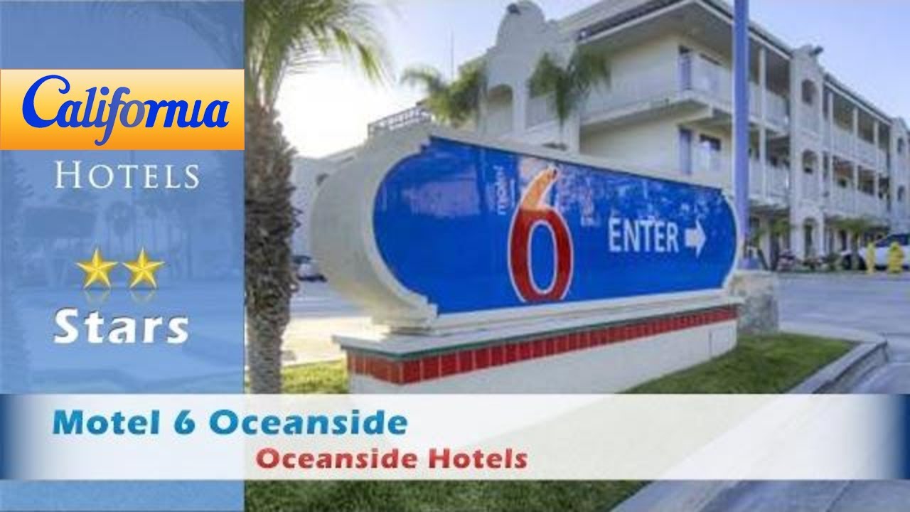 Motel 6 Oceanside, Oceanside Hotels - California - YouTube