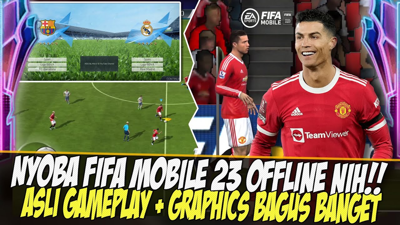 ASLI RELEASE FIFA 2023 MOBILE OFFLINE NEW UPDATE TRANSFER 2022/2023 ...