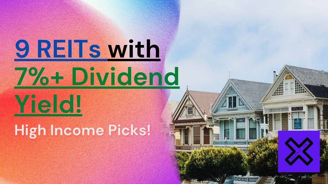 9 REITs with 7%+ Dividend Yield (Best REITs to pick for high income🔥 ...