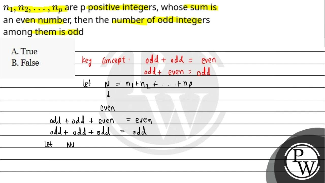 n1,n2,…,np are p positive integers, whose sum is an even number, then the number of odd i ...