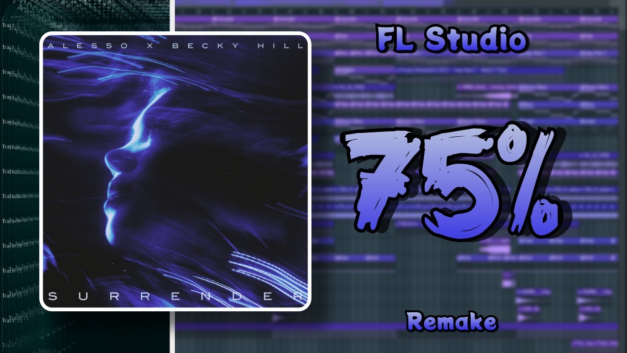 Alesso, Becky Hill - Surrender (FL Studio Remake) + FLP - YouTube