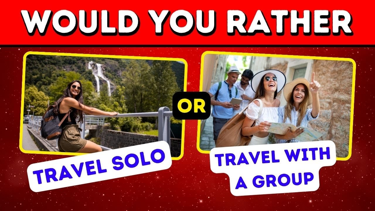 Would You Rather...? Job vs Travel vs Life Choices - YouTube