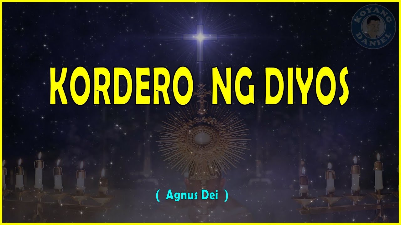 KORDERO NG DIYOS ( Agnus Dei ) - YouTube