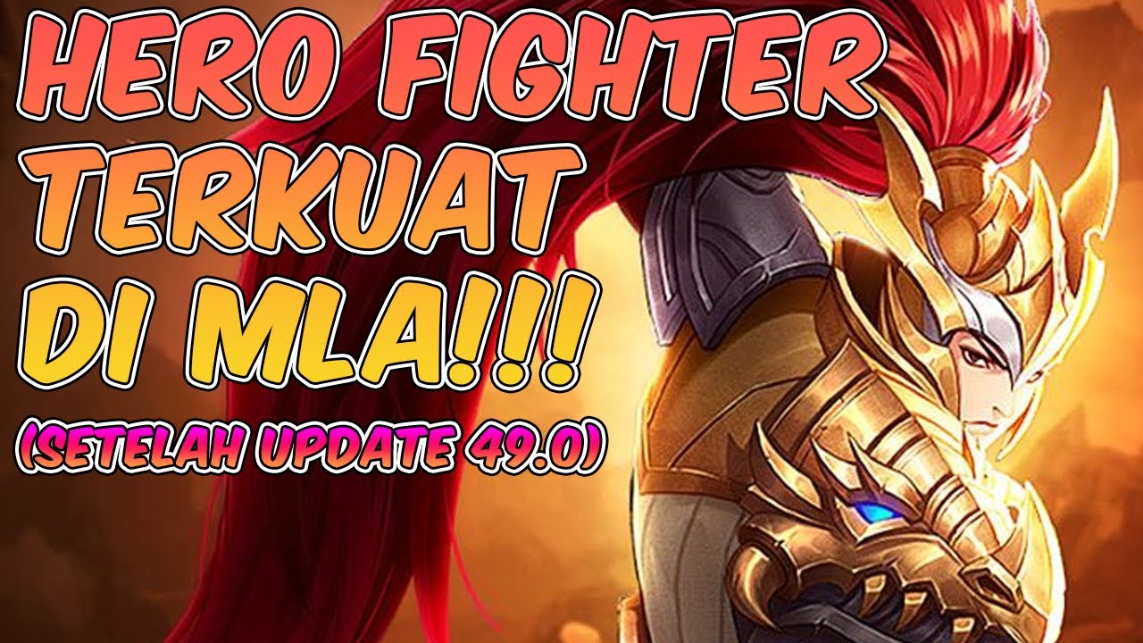 HERO FIGHTER TERKUAT MLA!!! GILAA (Setelah Update) | Mobile Legends ...