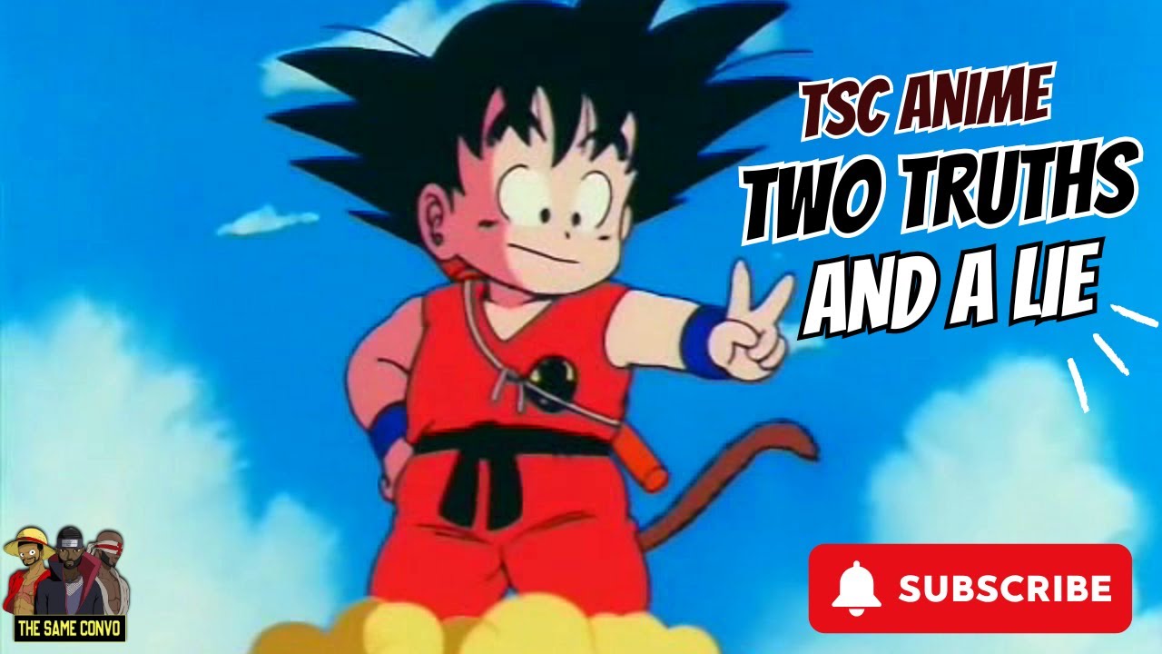 TSC ANIME: TWO TRUTHS & A LIE! - YouTube