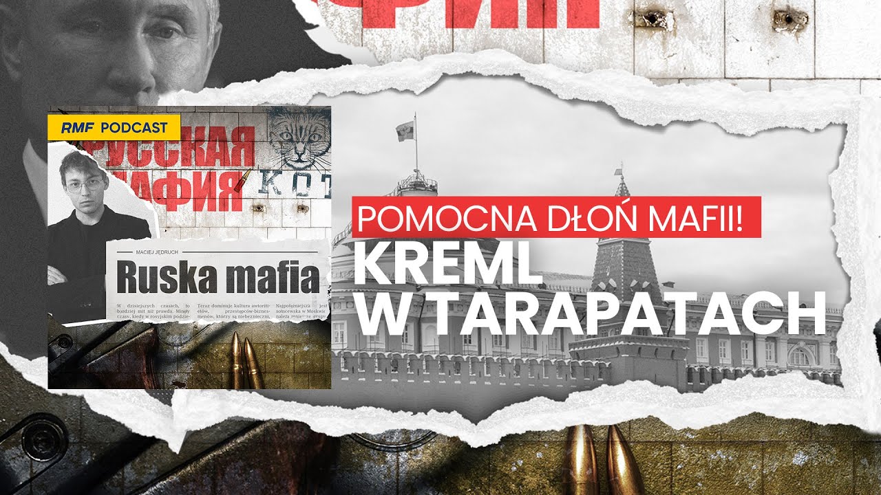 KREML W TARAPATACH – pomocna dłoń mafii! | Ruska Mafia w RMF FM - YouTube