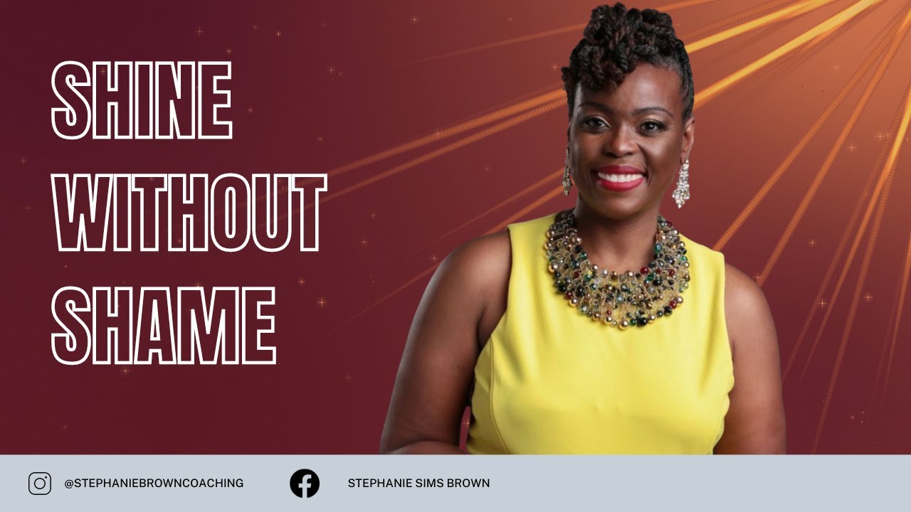 SHINE WITHOUT SHAME | Overcoming Shame to Shine Bright - YouTube