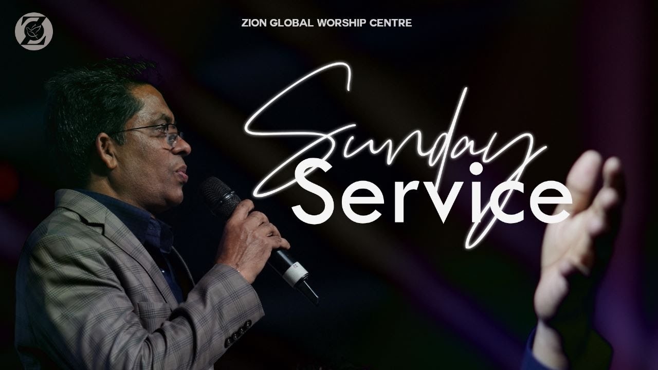 Zion Global Worship Centre Live | Sunday First Service | Ps. Chandy ...
