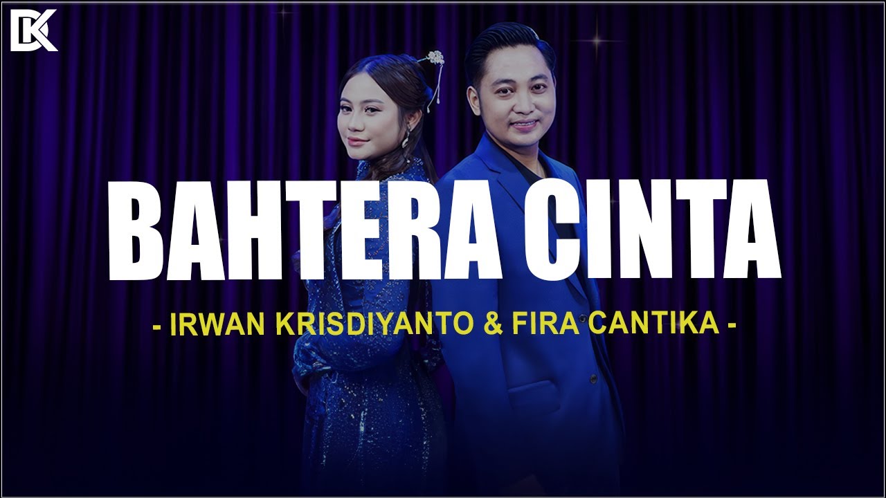 Bahtera Cinta - Irwan Krisdiyanto & Fira Cantika (Lirik Lagu) - YouTube