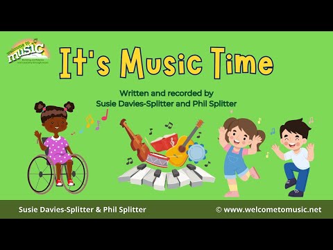 It’s Music Time ♫ Kids songs ♫ Preschool songs ♫ Susie Davies-Splitter & Phil Splitter