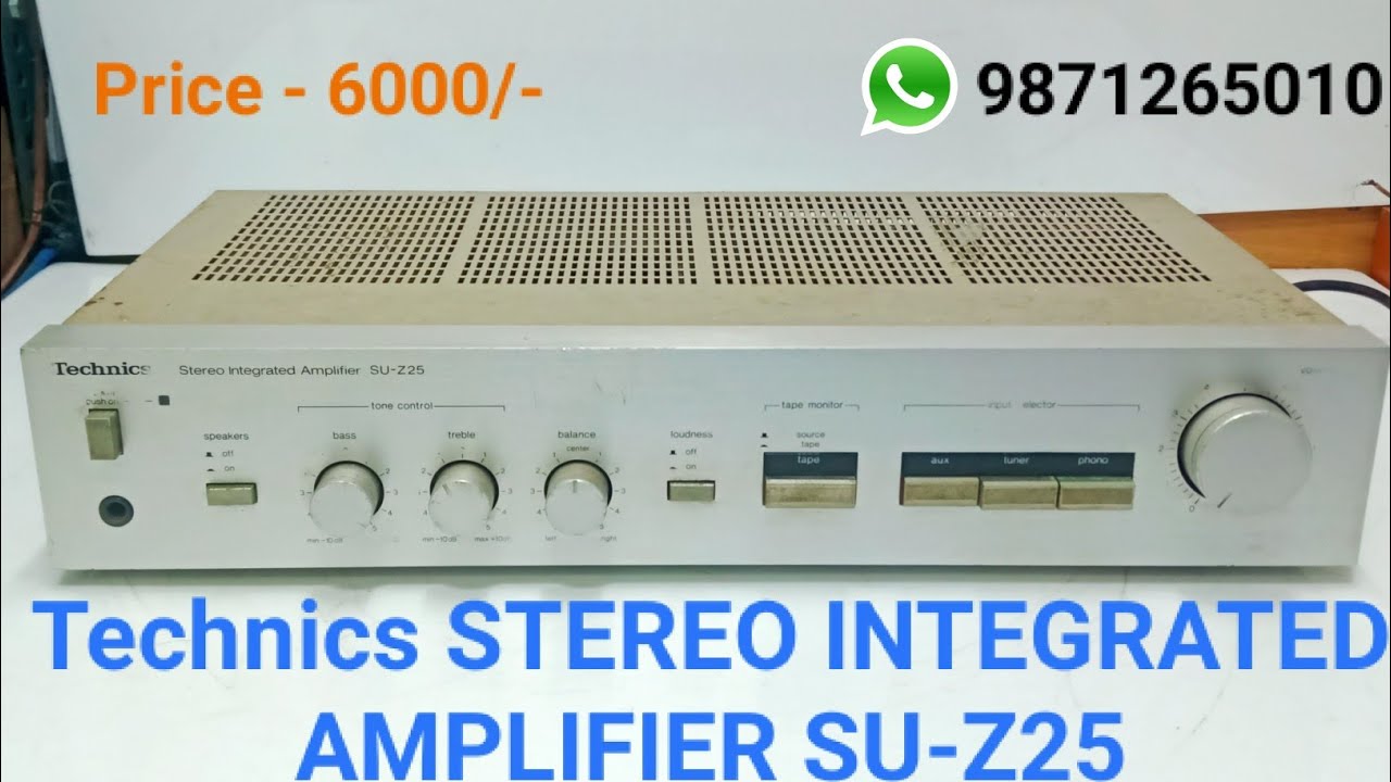 Technics SU-Z25 INTEGRATED STEREO AMPLIFIER Price - 6000/- Contact No ...